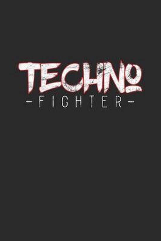 Techno Fighter, Raver Notebooks | 9781694800183 | Boeken | bol.com