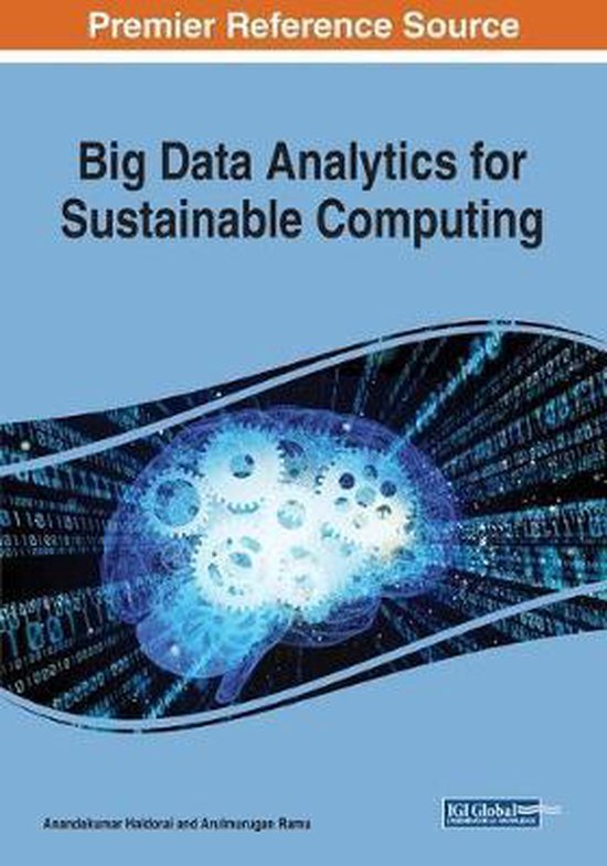 Big Data Analytics for Sustainable Computing | 9781522597513 | Boeken | bol
