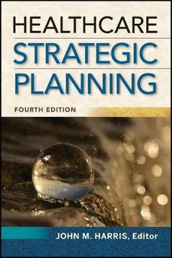 ACHE Management- Healthcare Strategic Planning, John Harris | 9781567938999 | Boeken | bol.com