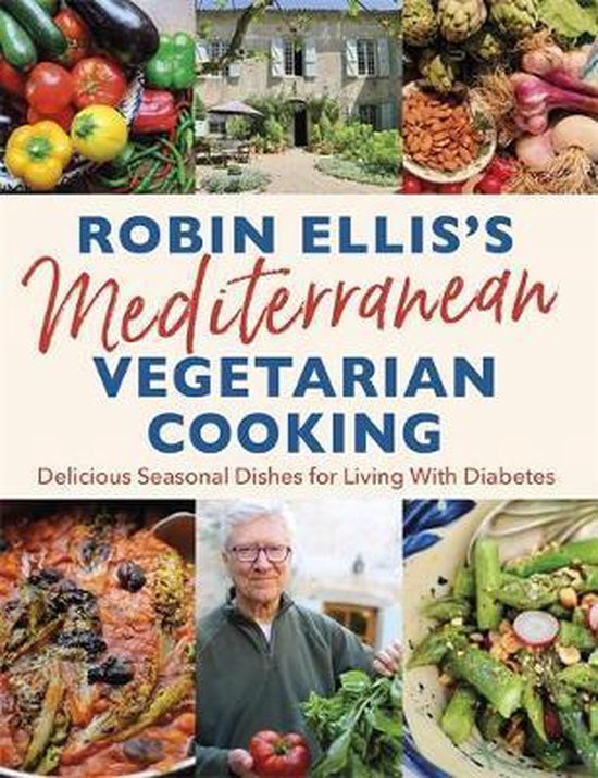 Robin Ellis's Mediterranean Vegetarian Cooking, Robin Ellis ...
