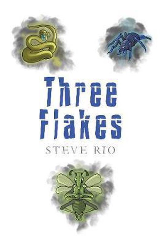 Three Flakes, Steve Rio | 9781784657840 | Boeken | bol.com