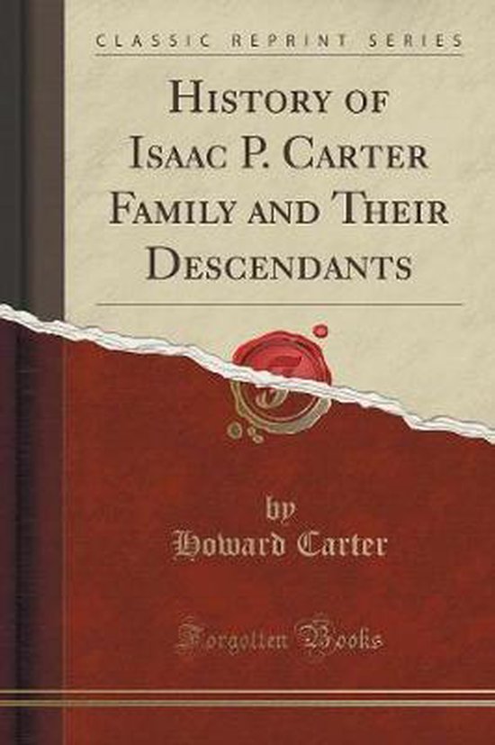 History of Isaac P. Carter Family and Their Descendants (Classic ...