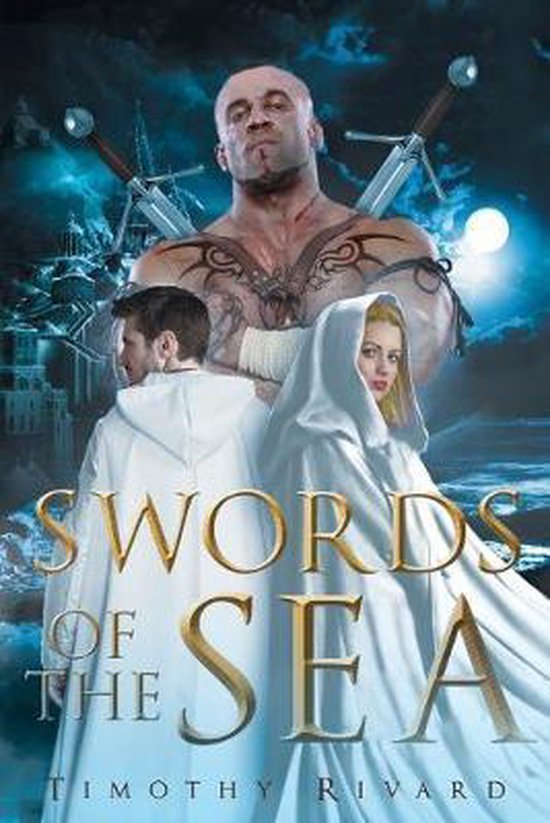 Swords of the Sea, Timothy Rivard | 9781681396927 | Boeken | bol.com