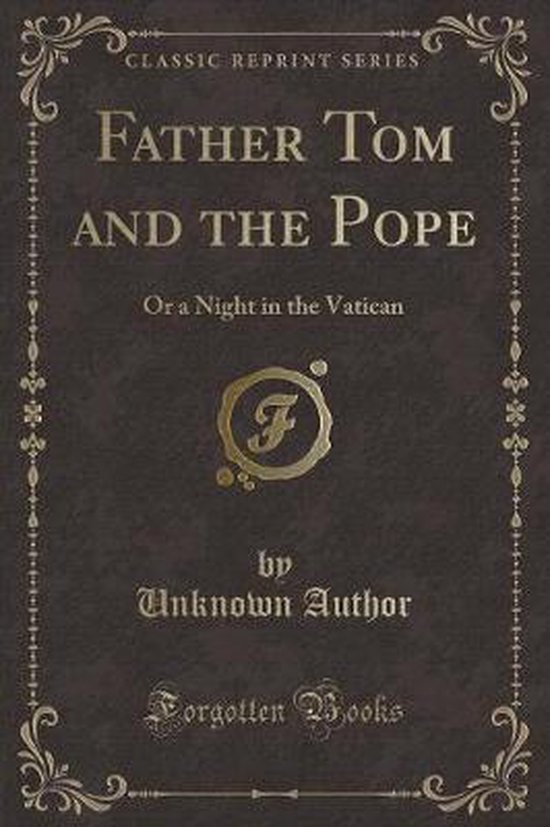 Father Tom and the Pope, UNKNOWN AUTHOR | 9781331861195 | Boeken | bol