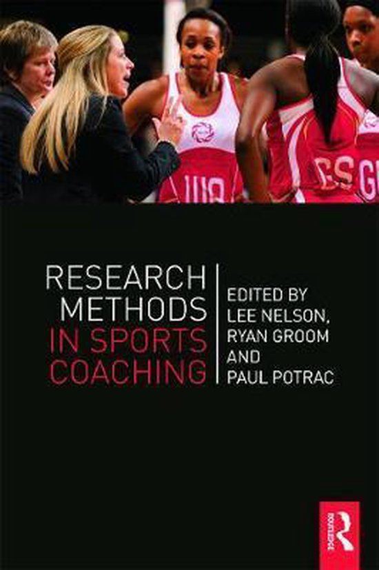 Research Methods in Sports Coaching, Lee Nelson | 9780415626828 ...
