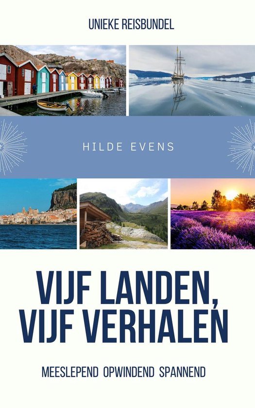 Vijf landen, vijf verhalen (ebook), Hilde Evens | 9789464075731 ... Vijf landen, vijf verhalen (ebook), Hilde Evens | 9789464075731 ...