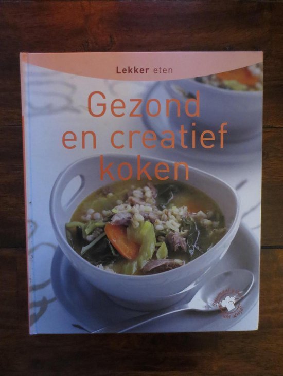 Gezond en creatief koken | 9789054264613 | Boeken | bol