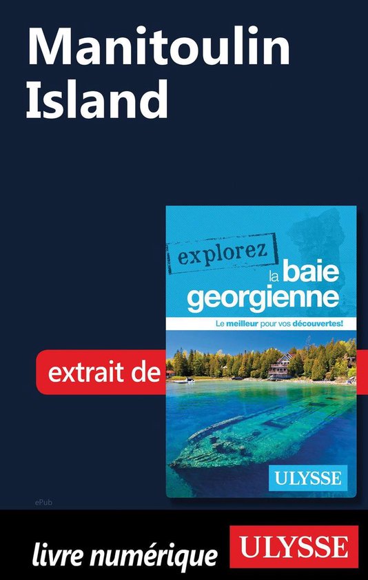 Explorez - Manitoulin Island (ebook), Collectif D'Auteurs ...