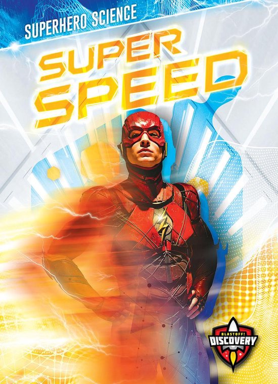 Superhero Science - Super Speed (ebook), Blake Hoena | 9781681037257 ...