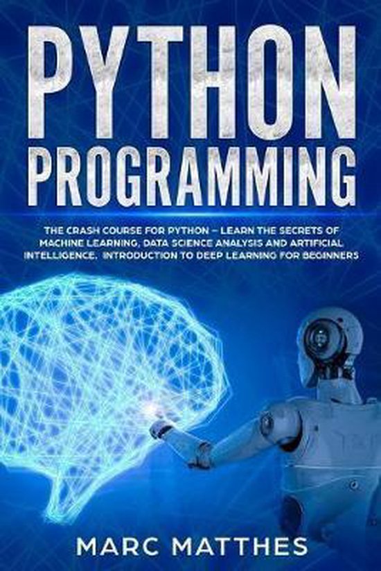 Python Programming | 9781691770991 | Marc Matthes | Boeken | bol
