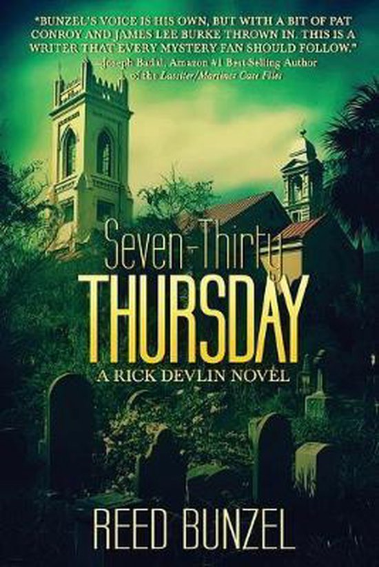 A Rick Devlin Novel- Seven-Thirty Thursday, Bunzel Reed | 9780578475622 ...