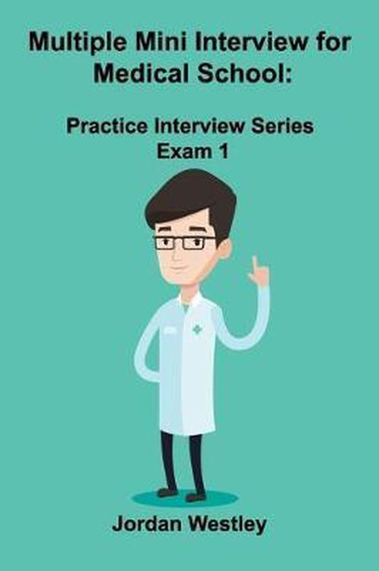 Multiple Mini Interview for Medical School | 9781777001551 | Jordan ...