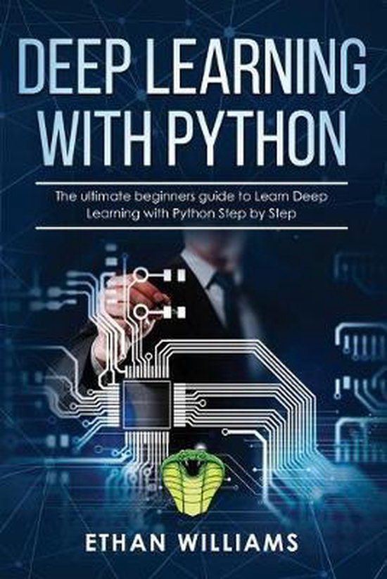 Deep Learning with Python | 9781688367180 | Ethan Williams | Boeken ...