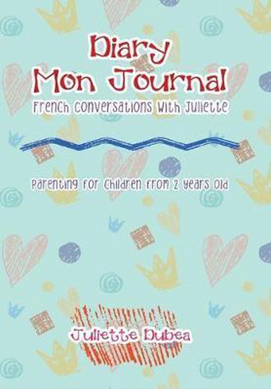 Diary/Mon Journal | 9781796025668 | Juliette Dubea | Boeken | bol.com