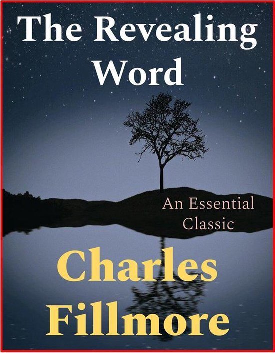 The Revealing Word (ebook), Charles Fillmore | 9788835879428 | Boeken ...
