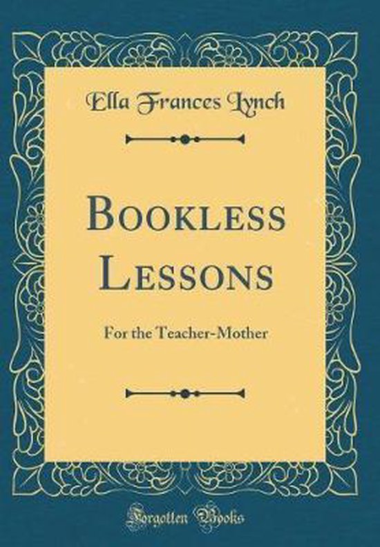 Bookless Lessons, Ella Frances Lynch | 9780266344582 | Boeken | bol