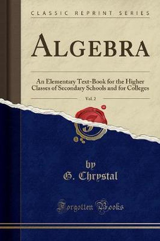 Algebra, Vol. 2 | 9780282740399 | G. Chrystal | Boeken | bol