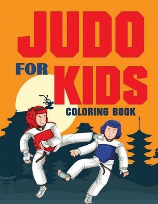 JUDO for Kids Coloring Book (Over 70 pages), Blue Digital Media Group ...