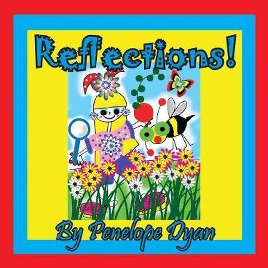 Reflections!, Penelope Dyan | 9781614774150 | Boeken | bol