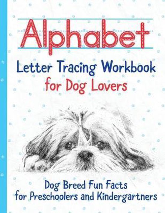 Alphabet Letter Tracing Workbook For Dog Lovers Felicific Press alphabet-letter-tracing-workbook-for-dog-lovers-felicific-press
