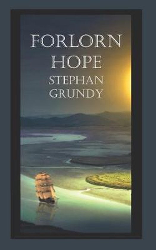 Forlorn Hope, Stephan Grundy | 9781989033210 | Boeken | bol.com