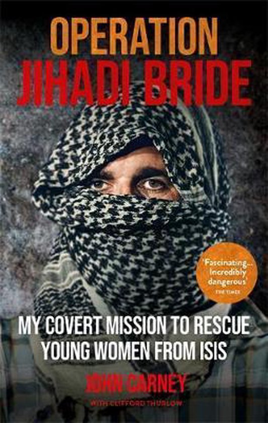 Operation Jihadi Bride, John Carney | 9781913183059 | Boeken | bol.com