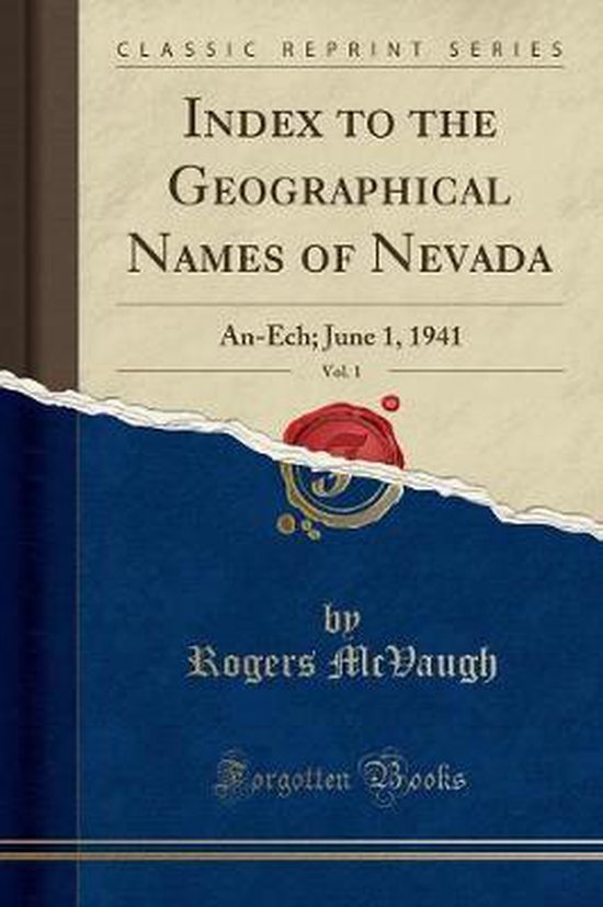 Index to the Geographical Names of Nevada, Vol. 1 | 9781527795013 ...