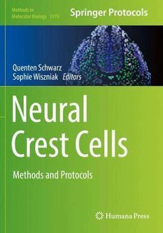Neural Crest Cells | 9781493994144 | Quenten Schwarz | Boeken | bol