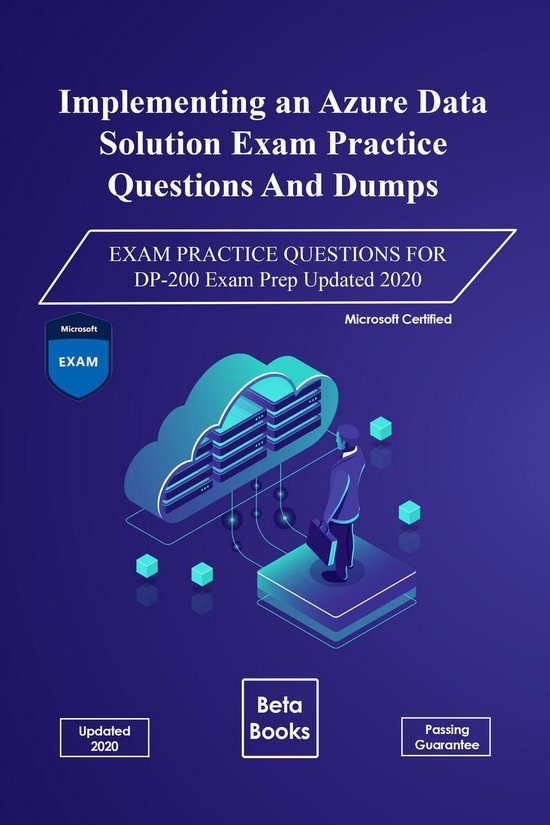 Implementing an Azure Data Solution Exam Practice Questions And Dumps (ebook), Beta... | bol.com