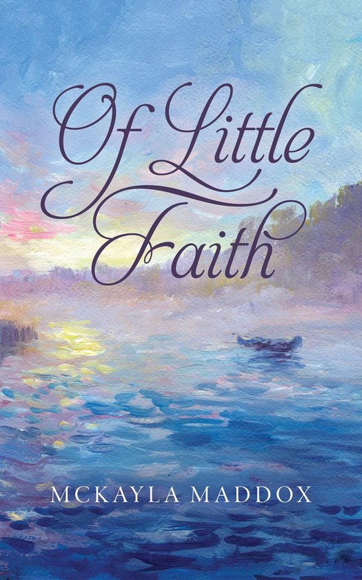 Of Little Faith (ebook), McKayla Maddox | 9798822971905 | Boeken | bol