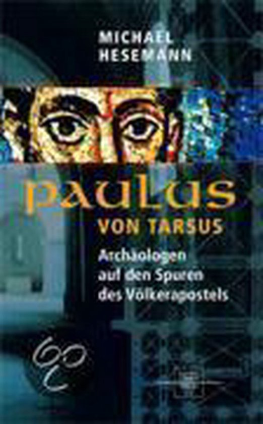 Paulus von Tarsus, Michael Hesemann | 9783867440240 | Boeken | bol