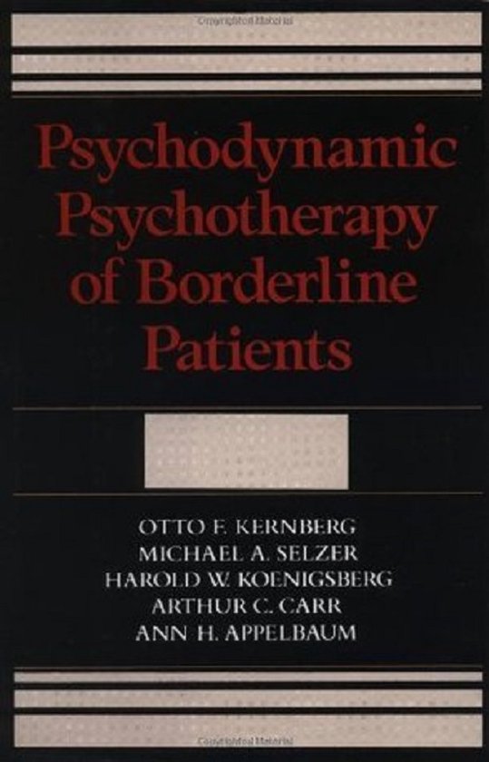 Psychodynamic Psychotherapy of Borderline Patients, Otto F. Kernberg ...