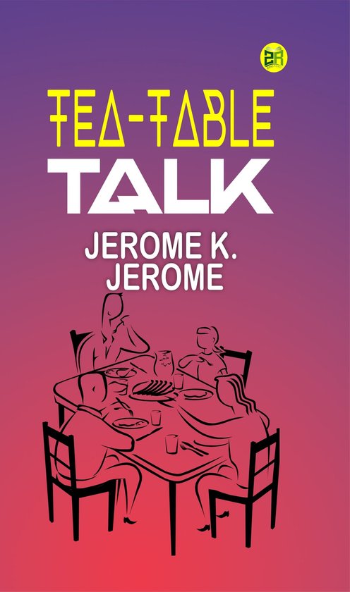 Tea-Table Talk (ebook), Tbd | 9789369189724 | Boeken | bol