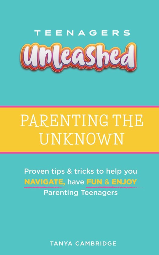 TEENAGERS UNLEASHED (ebook), Tanya Cambridge | 9781763735323 | Boeken | bol