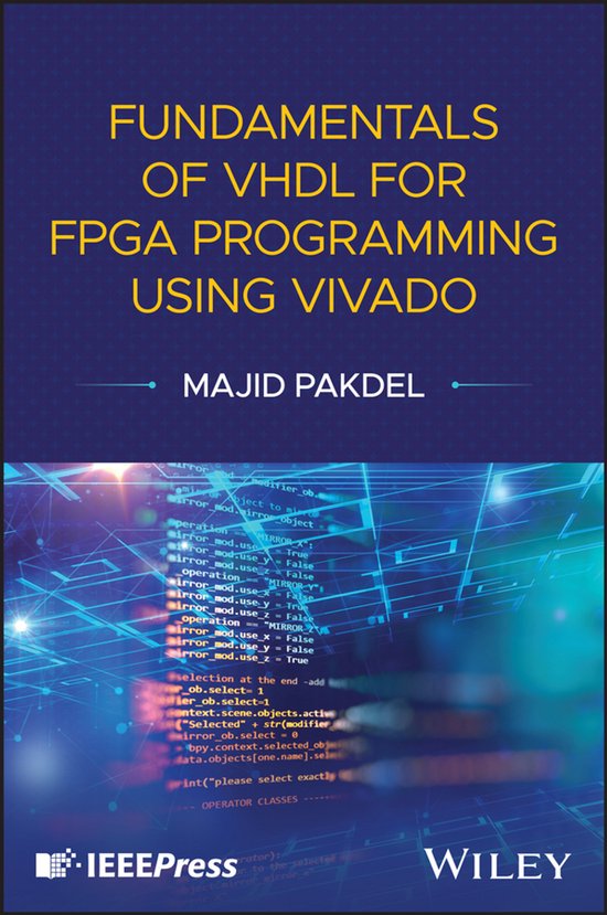 Fundamentals of VHDL for FPGA Programming Using Vivado | 9781394343096 | Majid Pakdel... | bol