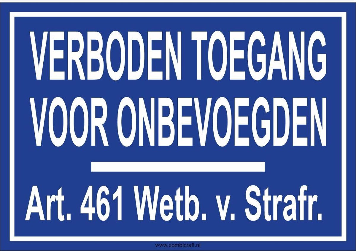Bordje - Verboden toegang - Art. 461 | bol