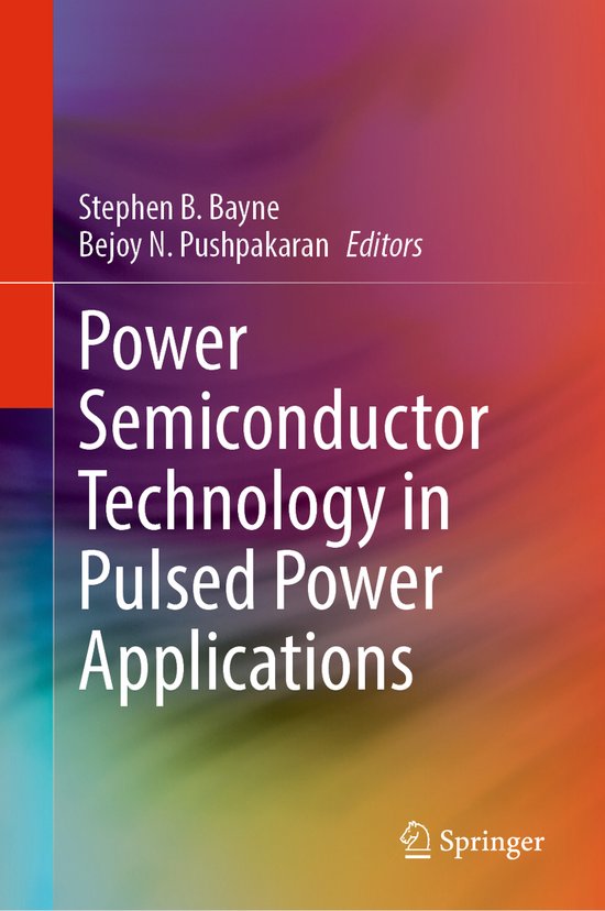 Power Semiconductor Technology in Pulsed Power Applications ...