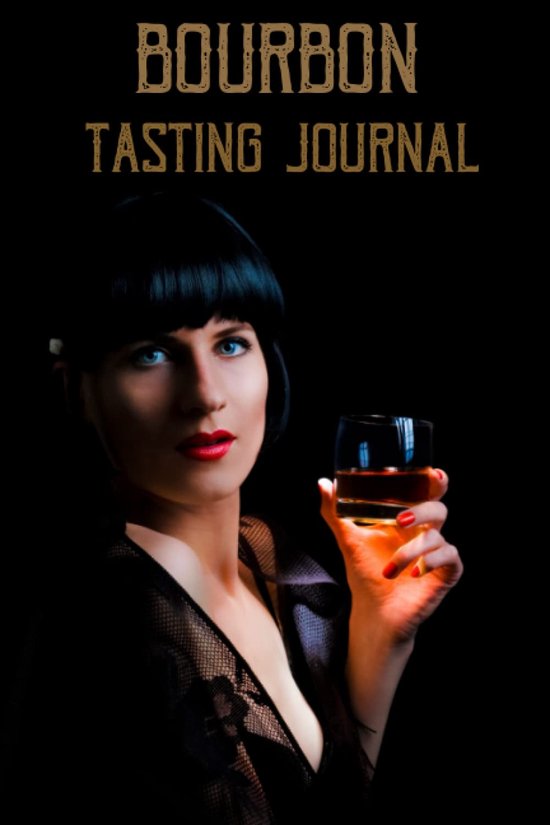 Bourbon Tasting Journal: Logbook for whiskey lovers, collectors and drinkers | bol