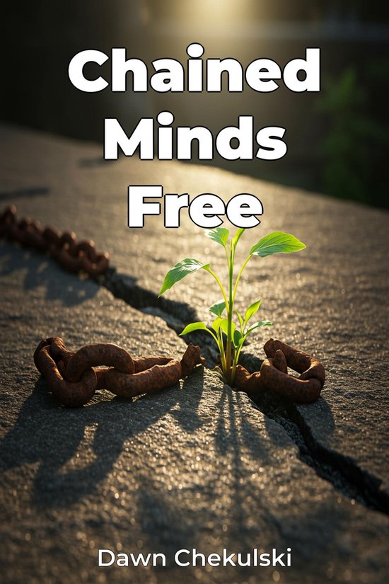 Chained Minds Free (ebook), Dawn Chekulski | 9788235223517 | Boeken | bol