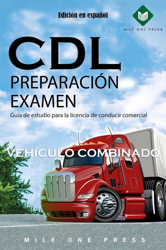 Examen de preparación para CDL (ebook), Mile One Press | 9781958125199 ...