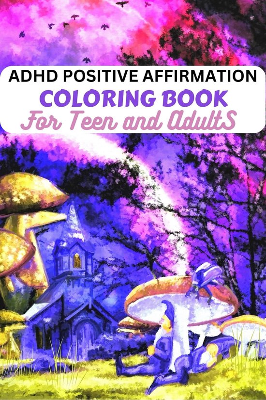 ADHD Positive Affirmation Coloring Book For Adults (ebook), Chris ...