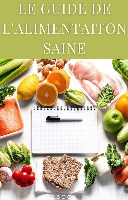 Nutrition - Le guide de l’alimentation saine (ebook), Frédéric Gomes | 9798215635889 |... | bol.com