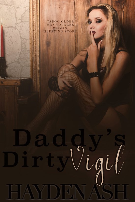 Daddy’s Dirty Vigil (ebook), Hayden Ash | 6610000462698 | Boeken | bol.com