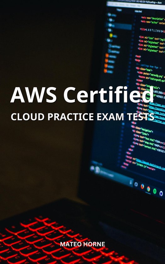 AWS Certified Cloud Practice Exam Tests (ebook), Mateo Horne ...