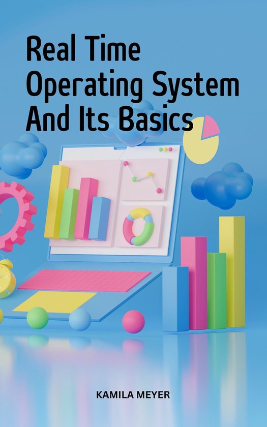Real Time Operating System And Its Basics (ebook), Kamila Meyer | 1230006441258 | Boeken | bol