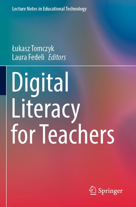 Lecture Notes in Educational Technology- Digital Literacy for Teachers ...