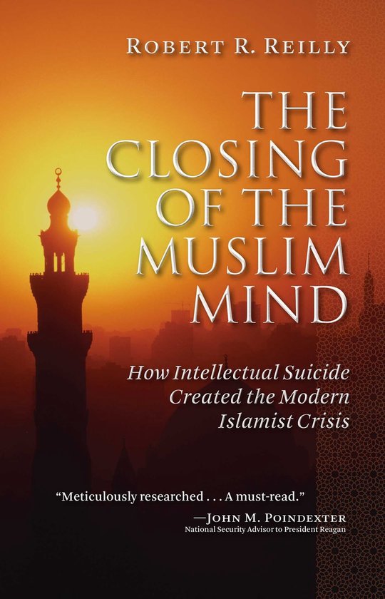 The Closing of the Muslim Mind (ebook), Robert R. Reilly ...
