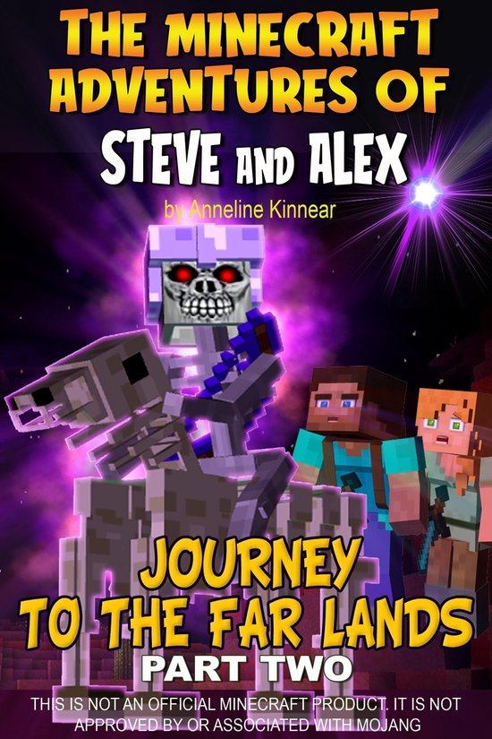 The Minecraft Adventures of Steve and Alex: Journey to the Far Lands ...