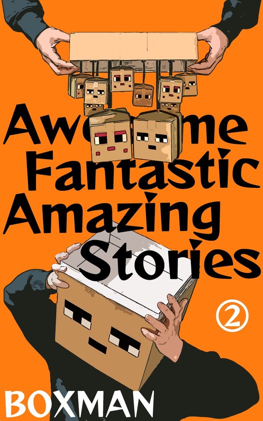 Awesome Fantastic Amazing Stories 2 (ebook), Boxman | 1230006363567 ...