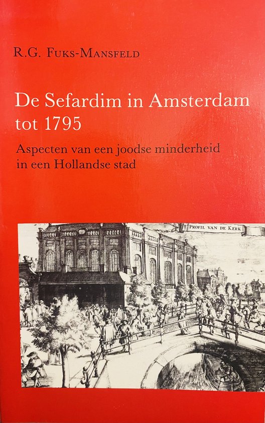 Sefardim In Masterdamtot 1795 | 9789070403249 | Fuks Mansfeld | Boeken ...